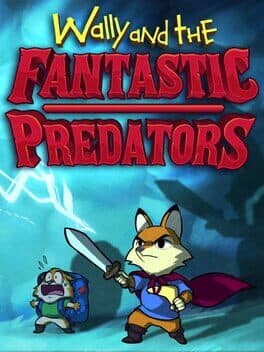 Wally and the Fantastic Predators (PC) Co-op Guide | Co-op.gg
